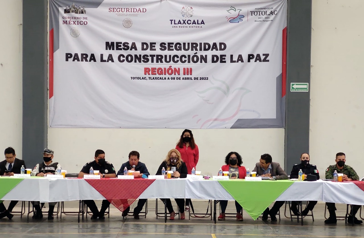 Totolac sede de la mesa de seguridad para la Construcción de la Paz ...